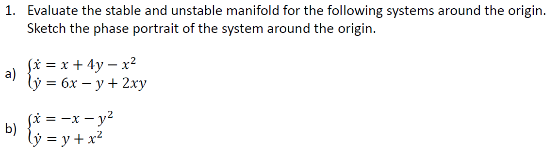Solved 1. Evaluate the stable and unstable manifold for the | Chegg.com