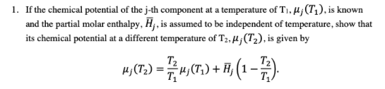 Solved 1. If the chemical potential of the j-th component at | Chegg.com