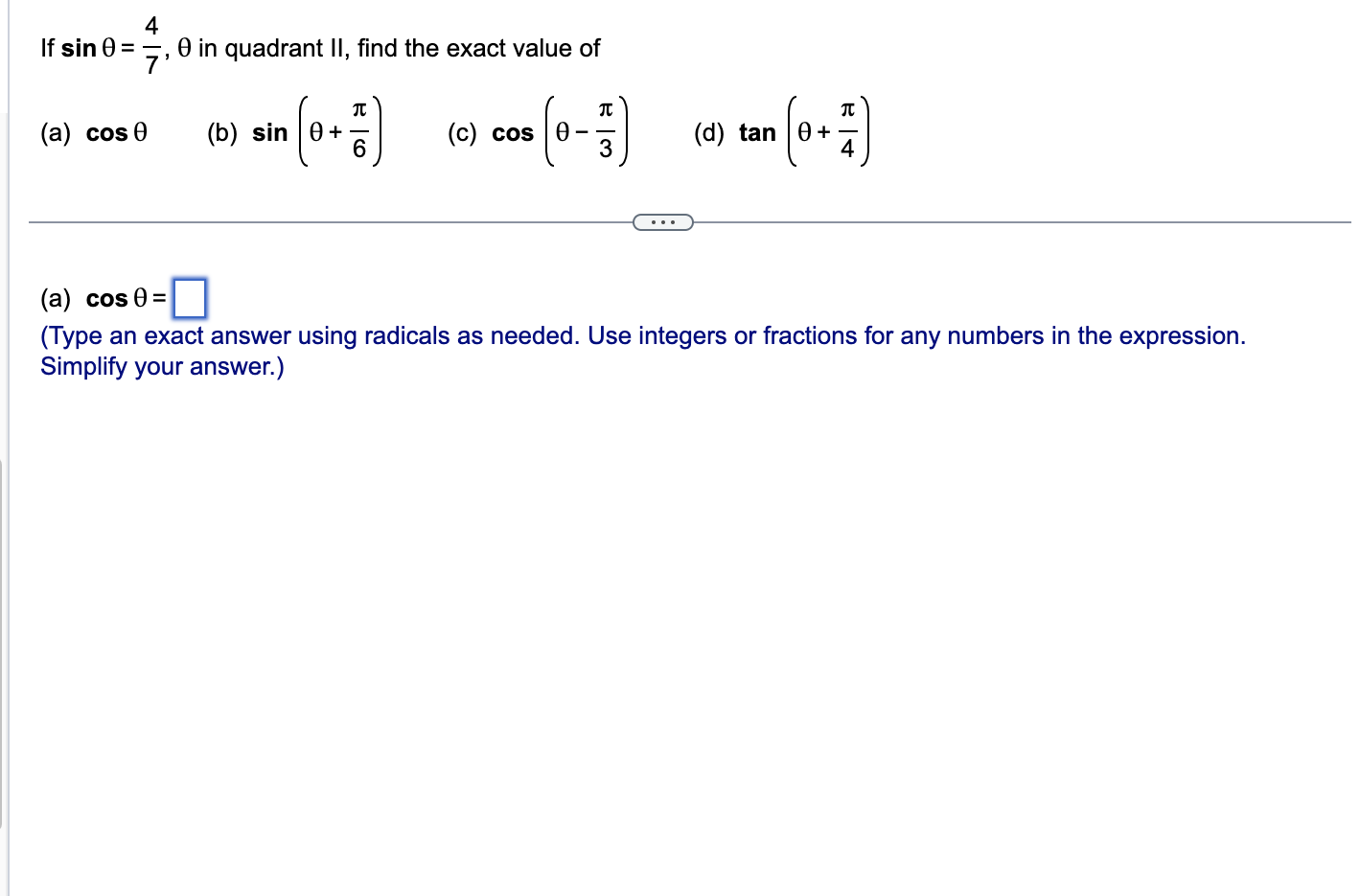 Solved If sinθ=47,θ ﻿in quadrant II, ﻿find the exact value | Chegg.com