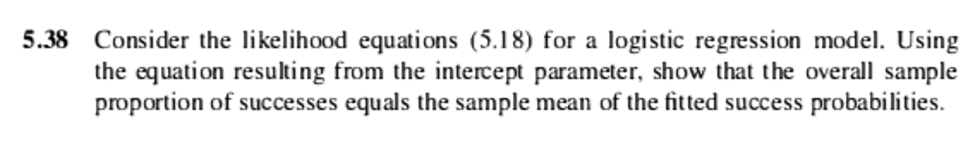 Solved 5.38 Consider the likelihood equations (5.18) for a | Chegg.com
