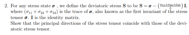 Solved 2. For any stress state o , we define the deviatoric | Chegg.com