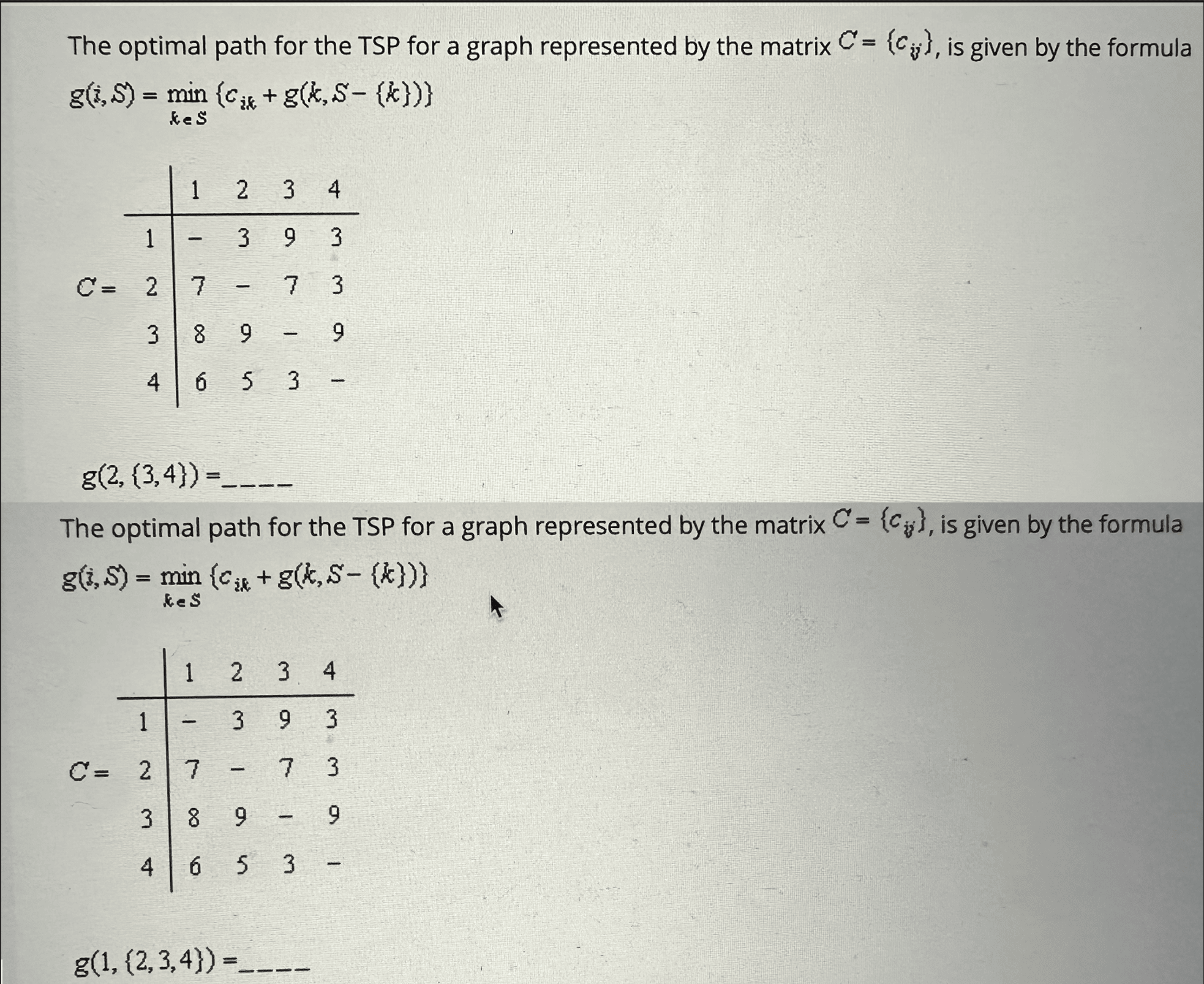 Solved The optimal path for the TSP for a graph represented | Chegg.com