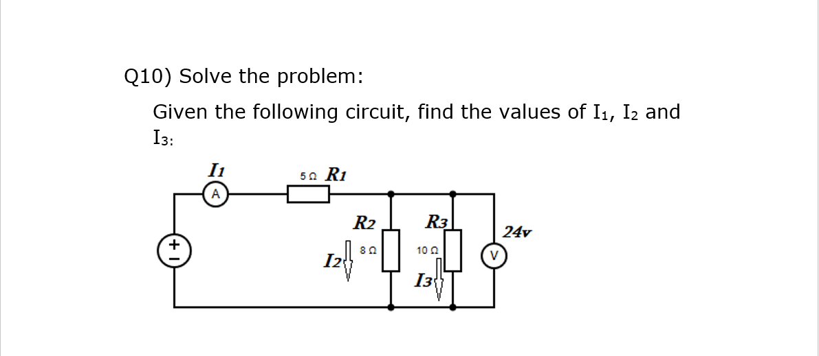 Solved Q10) Solve the problem: Given the following circuit, | Chegg.com