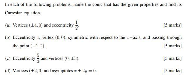 Solved In each of the following problems, name the conic | Chegg.com
