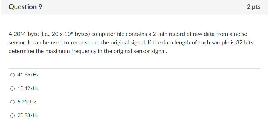 Solved Question 9 2 pts A 20M-byte (i.e., 20 x 106 bytes) | Chegg.com