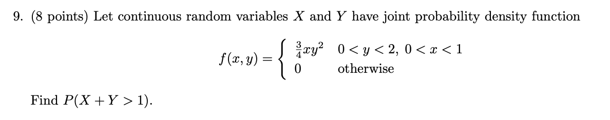 Solved 9. (8 points) Let continuous random variables X and Y | Chegg.com