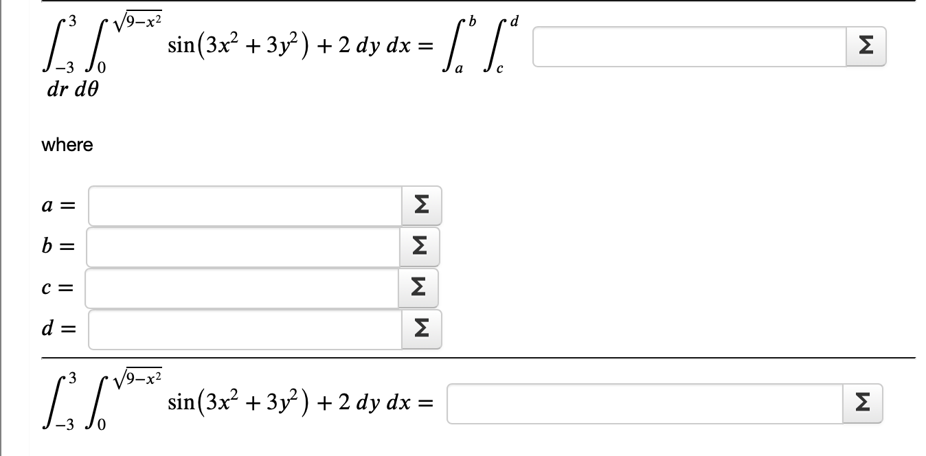 Solved • 3 d [{" sin(3x2 + 3y?) + 2 dy dx : dr = II M dr de | Chegg.com