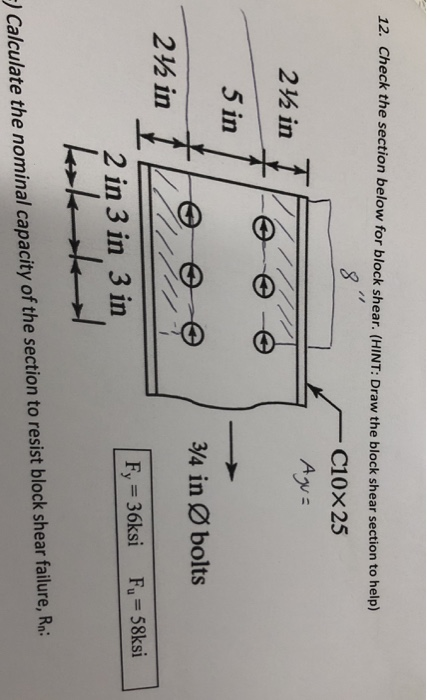 Solved 12. Check the section below for block shear. (HINT: | Chegg.com