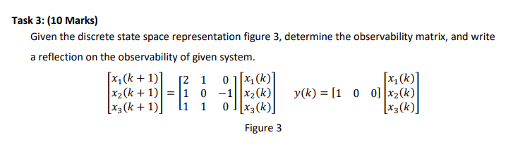 Solved Task 3: (10 Marks) Given the discrete state space | Chegg.com