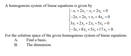 Solved A homogenous system of linear equations is given by | Chegg.com
