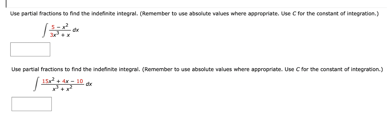 Solved Use Partial Fractions To Find The Indefinite