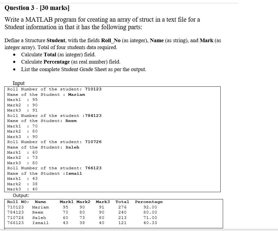 Solved Question 3 - [30 marks] Write a MATLAB program for | Chegg.com