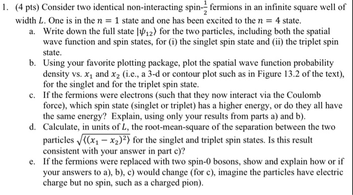 Solved 1. (4 pts) Consider two identical non-interacting | Chegg.com