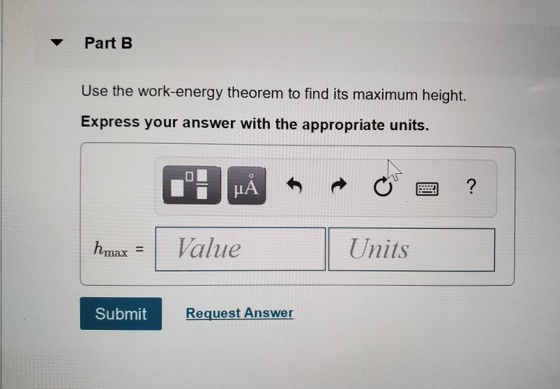 Solved Part B Use the work-energy theorem to find its | Chegg.com