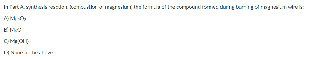 Solved In Part A, synthesis reaction, (combustion of | Chegg.com