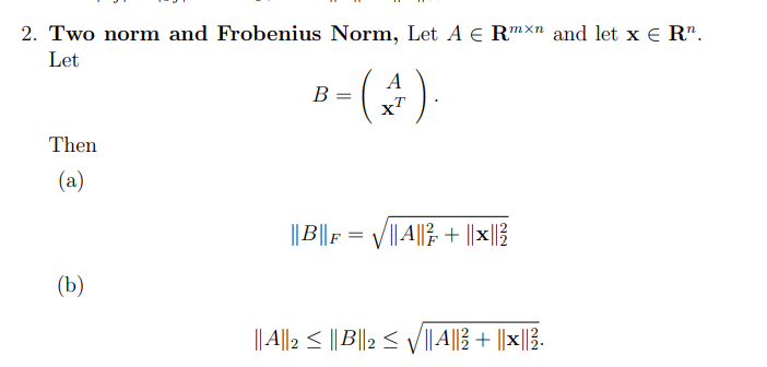 Solved 2. Two norm and Frobenius Norm, Let A € Rmxn and let | Chegg.com