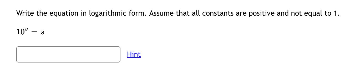 Solved Write the equation in logarithmic form. Assume that | Chegg.com