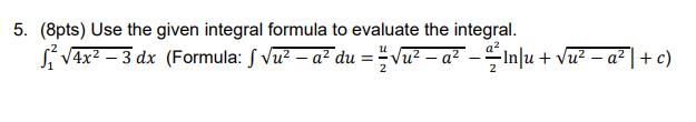 Solved 5. (8pts) Use the given integral formula to evaluate | Chegg.com Solved 5. (8pts) Use the given integral formula to evaluate | Chegg.com