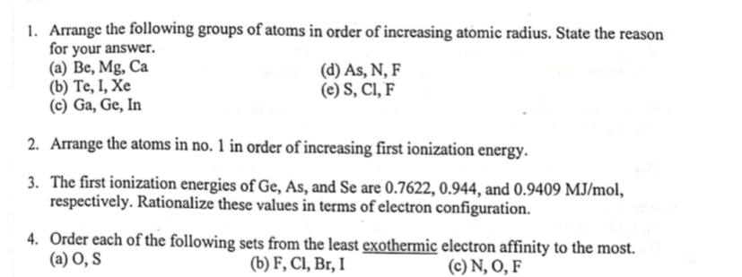 Solved 1 Arrange The Following Groups Of Atoms In Order Of