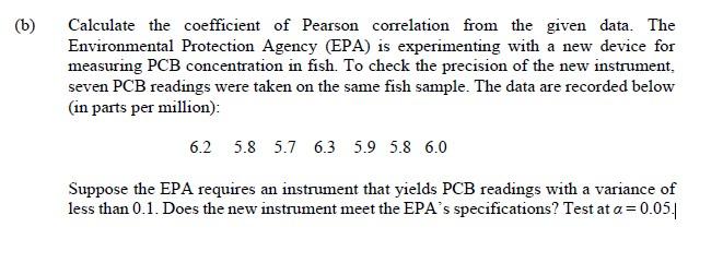 Solved (b) Calculate the coefficient of Pearson correlation | Chegg.com