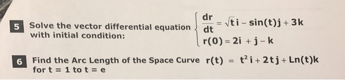 Solved Solve The Vector Differential Equation With Initial