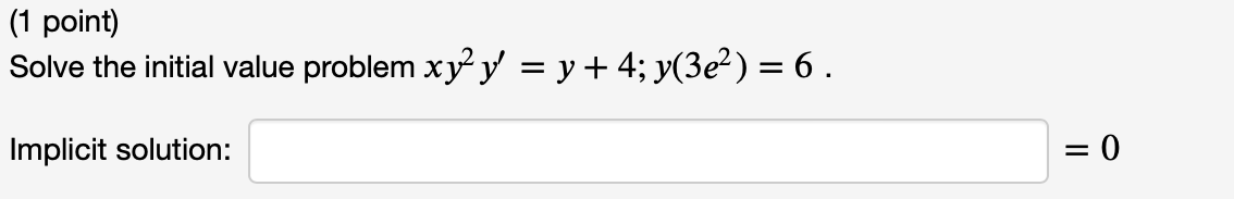 Solved xy2y′=y+4;y(3e2)=6 | Chegg.com