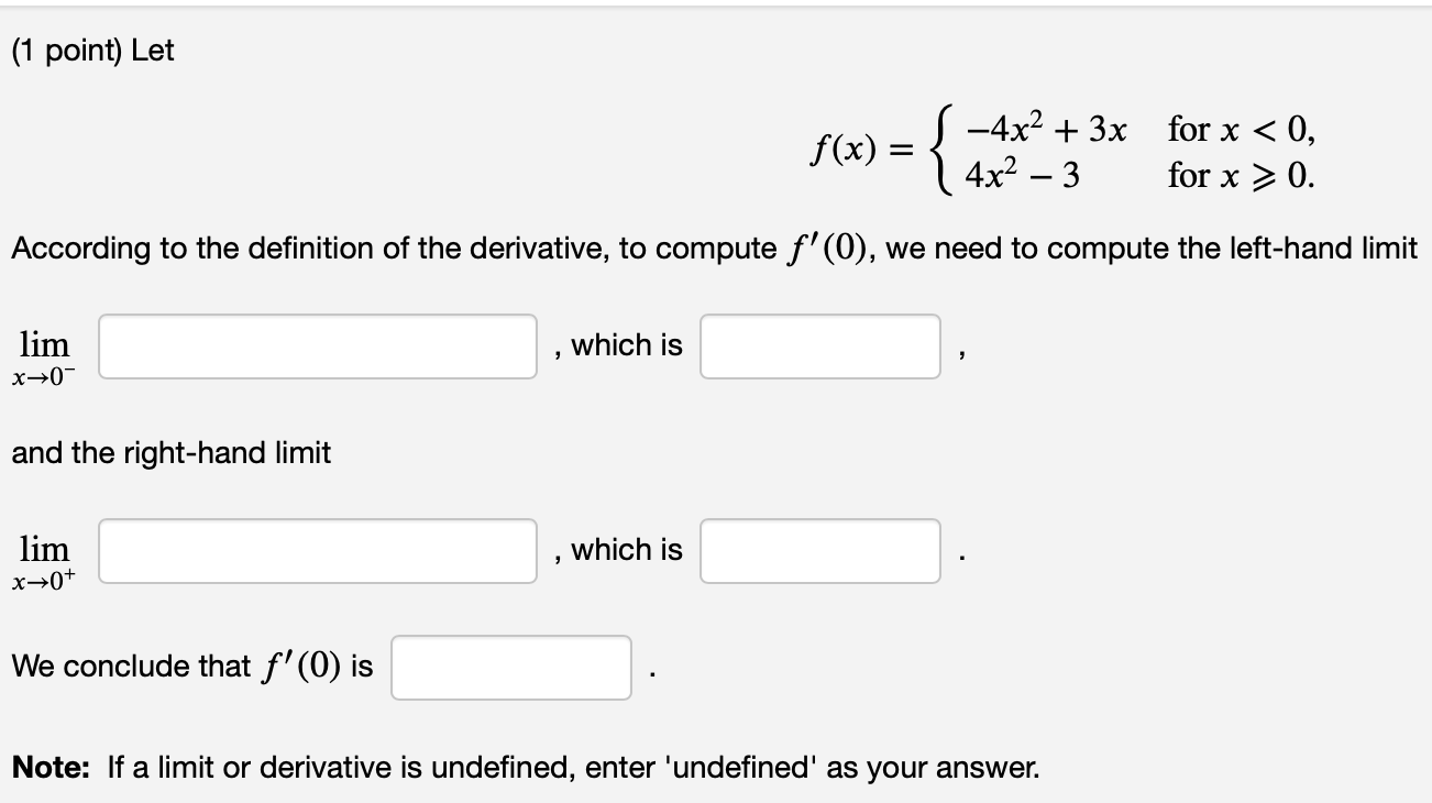 Solved (1 point) Let f(x) { -4x2 + 3x for x