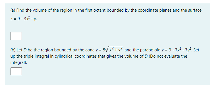 Solved (a) Find the volume of the region in the first octant | Chegg.com