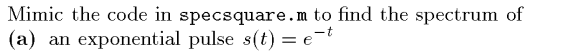 Solved % plotspec (x,Ts) plots the spectrum of the signal x | Chegg.com