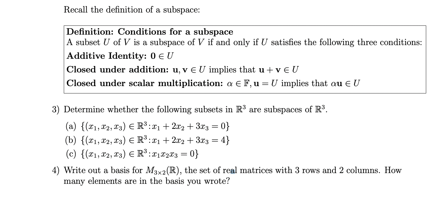 Solved Recall the definition of a subspace: Definition: | Chegg.com