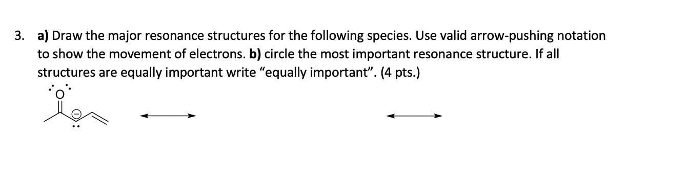 Solved 3. a) Draw the major resonance structures for the | Chegg.com