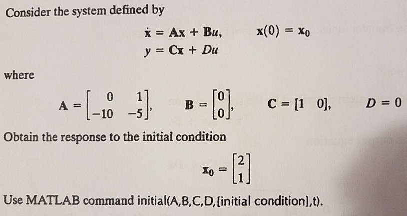 Solved Consider the system defined by x(0) - xo Ax + Bu, Cx | Chegg.com