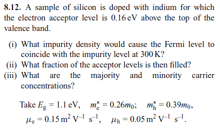 Solved 8.12. A sample of silicon is doped with indium for | Chegg.com