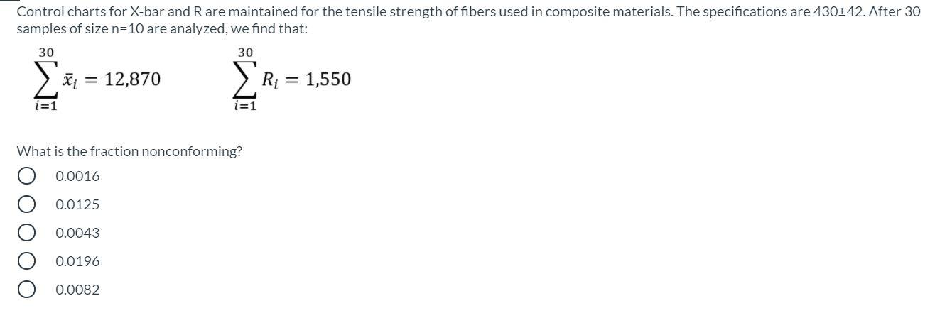 Solved Control charts for X-bar and Rare maintained for the | Chegg.com