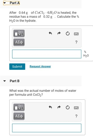 Solved Part A After 0.64g of CoCl2 6H2O is heated, the | Chegg.com