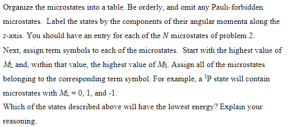 Solved Organize the microstates into a table. Be orderly, | Chegg.com