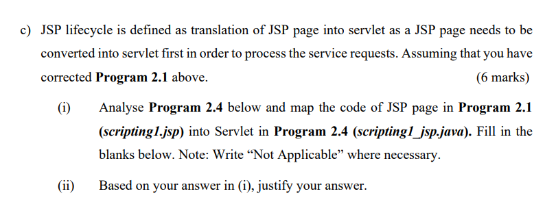 c) JSP lifecycle is defined as translation of JSP | Chegg.com