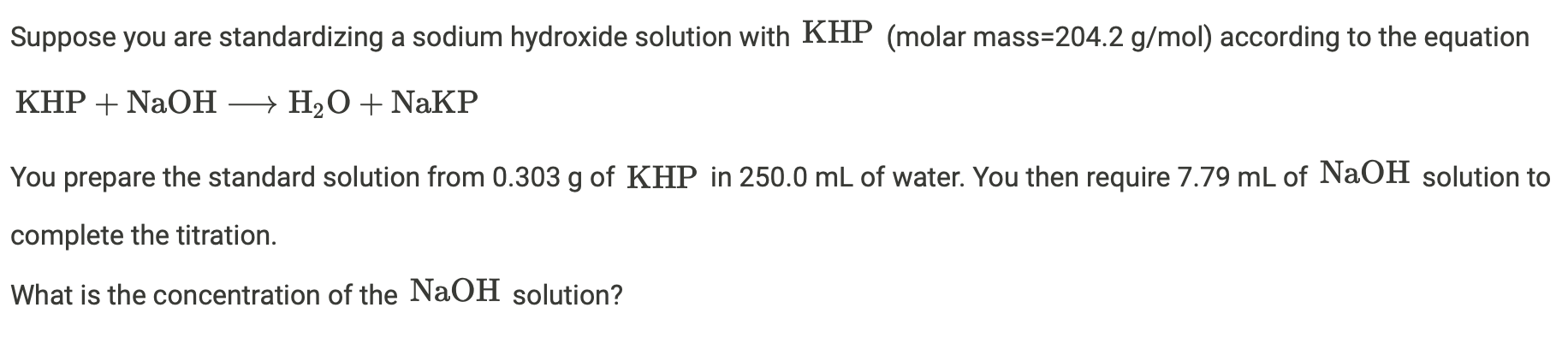 Solved Suppose You Are Standardizing A Sodium Hydroxide