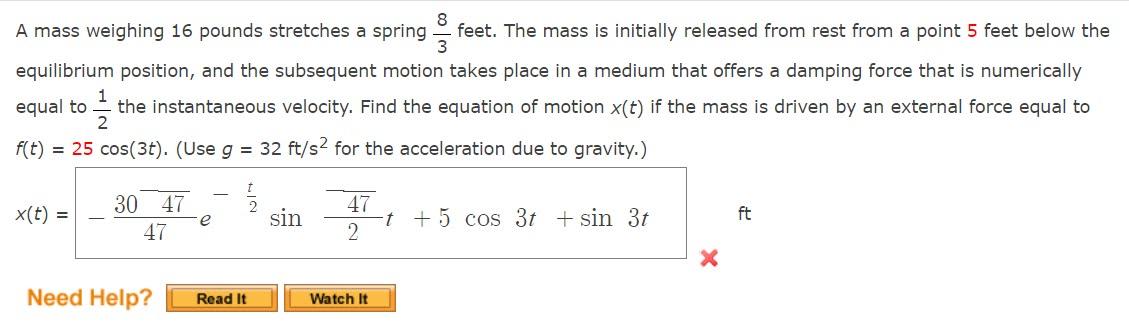 Solved A mass weighing 16 pounds stretches a spring 38 feet. | Chegg.com