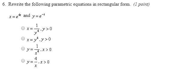 Solved 6. Rewrite the following parametric equations in | Chegg.com