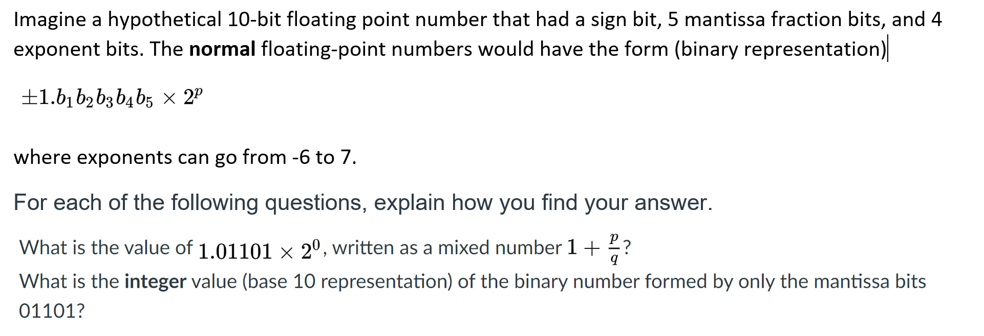 Solved Imagine a hypothetical 10-bit floating point number | Chegg.com