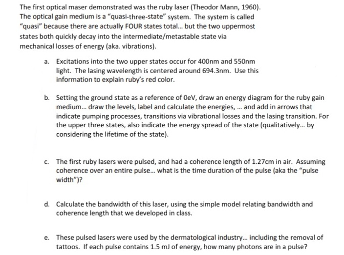 The first optical maser demonstrated was the ruby | Chegg.com