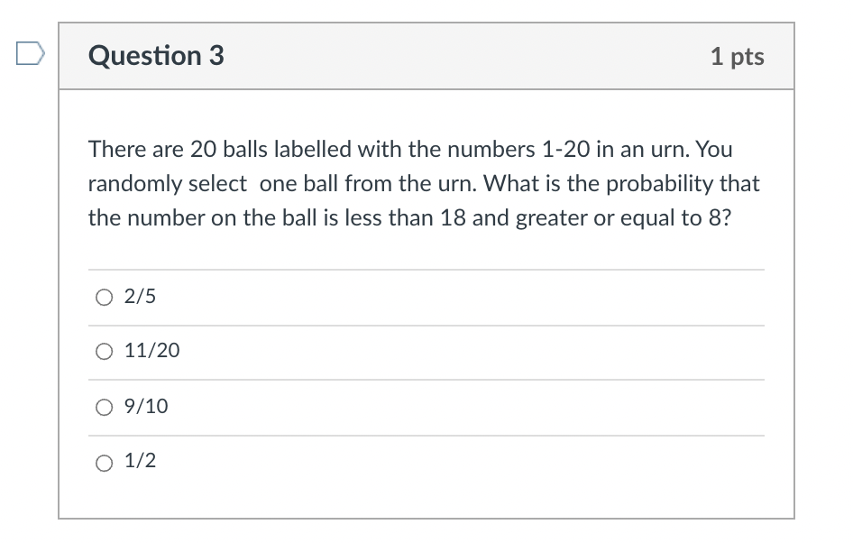 Solved Question 3 1 pts There are 20 balls labelled with the | Chegg.com