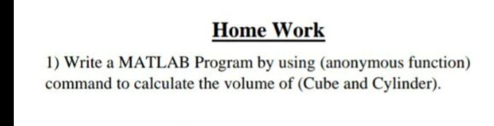 Solved Home Work 1) Write a MATLAB Program by using | Chegg.com