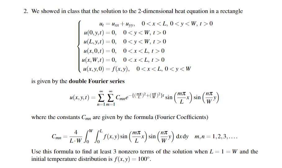 Solved 2. We showed in class that the solution to the | Chegg.com