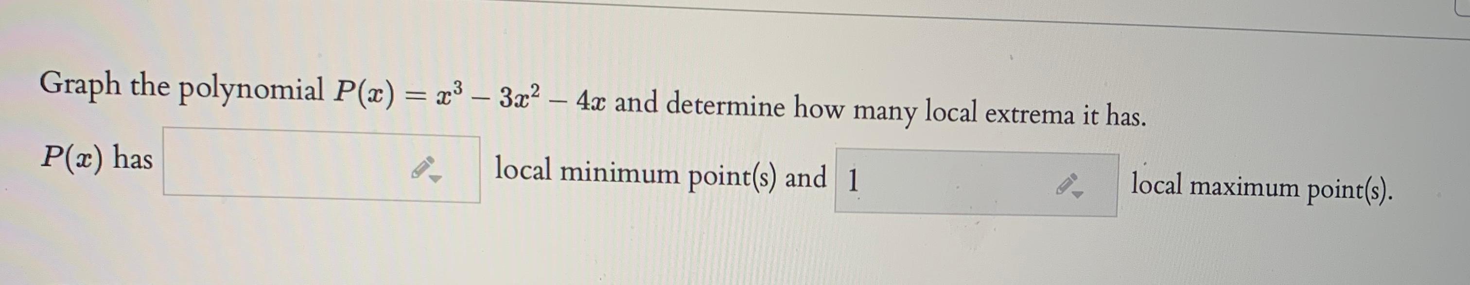 Solved Graph the polynomial P(x) = x3 – 3x2 - 4x and | Chegg.com