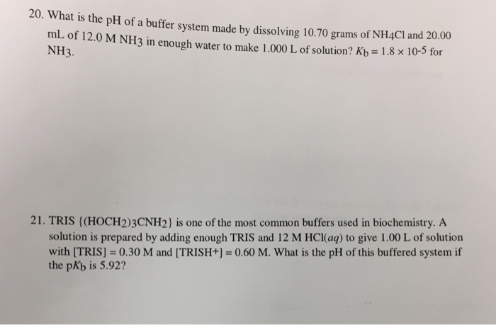 Solved What is the pH of a buffer system made by dissolving | Chegg.com