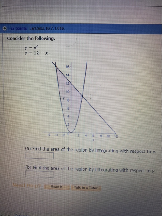 Solved Consider the following. y = x^2 y = 12 - x (a) | Chegg.com Solved Consider the following. y = x^2 y = 12 - x (a) | Chegg.com