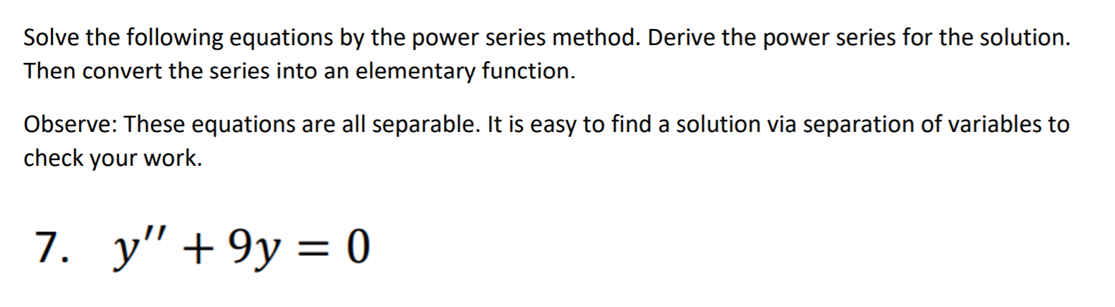Solved Solve the following equations by the power series | Chegg.com