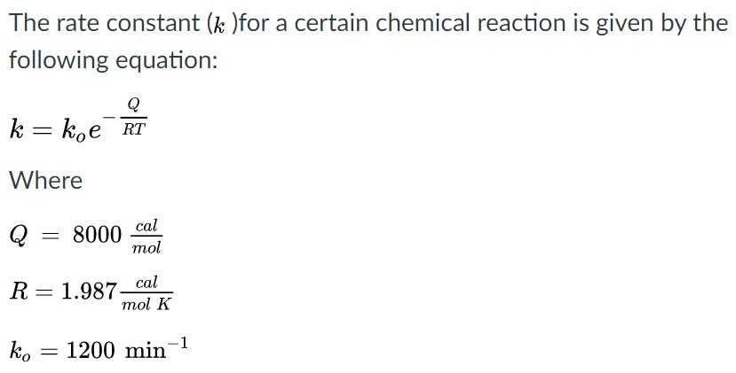 Solved The rate constant (k )for a certain chemical reaction | Chegg.com